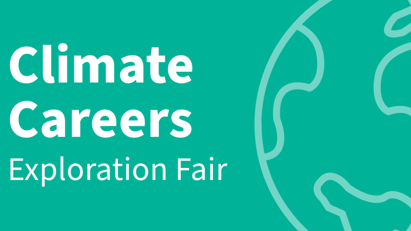 February 7, 2025 | Climate Careers Exploration Fair | Institute at ...